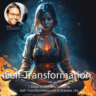 7 Steps to Achieve Massive Self-Transformation for a Greater Life - Dr ...