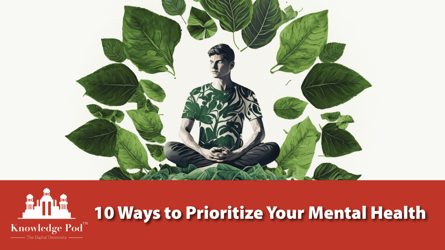 10 Ways to Prioritize Your Mental Health - Dr Zam's Living®