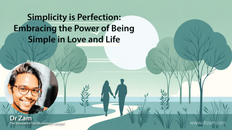 Simplicity is Perfection: Embracing the Power of Being Simple in Love ...